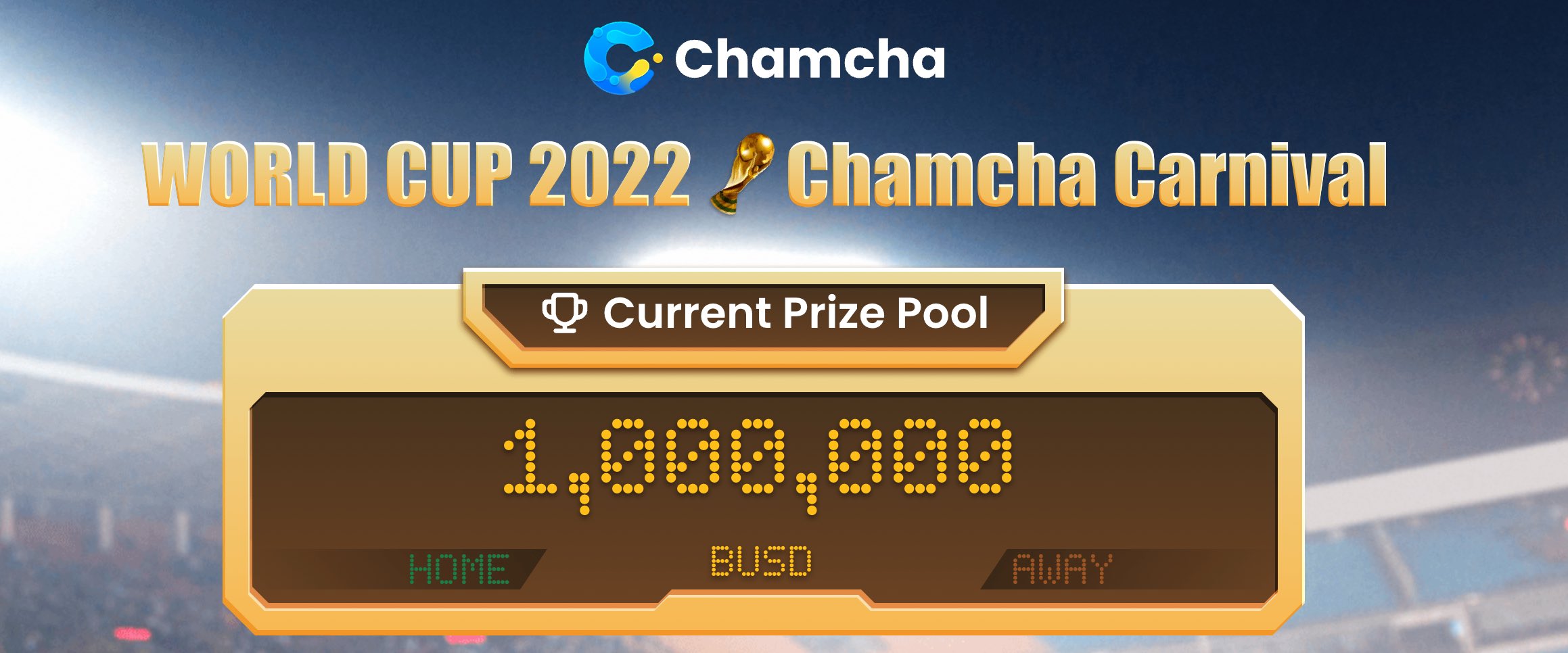 Chamcha achieved 1 Million BUSD Prize Pool – Chamcha